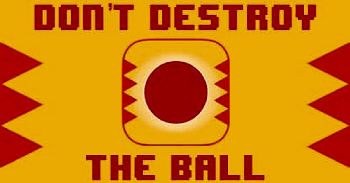 Don't Destroy The Ball - Online Oyun - Hemen Oyna | Oyungemisi.com
