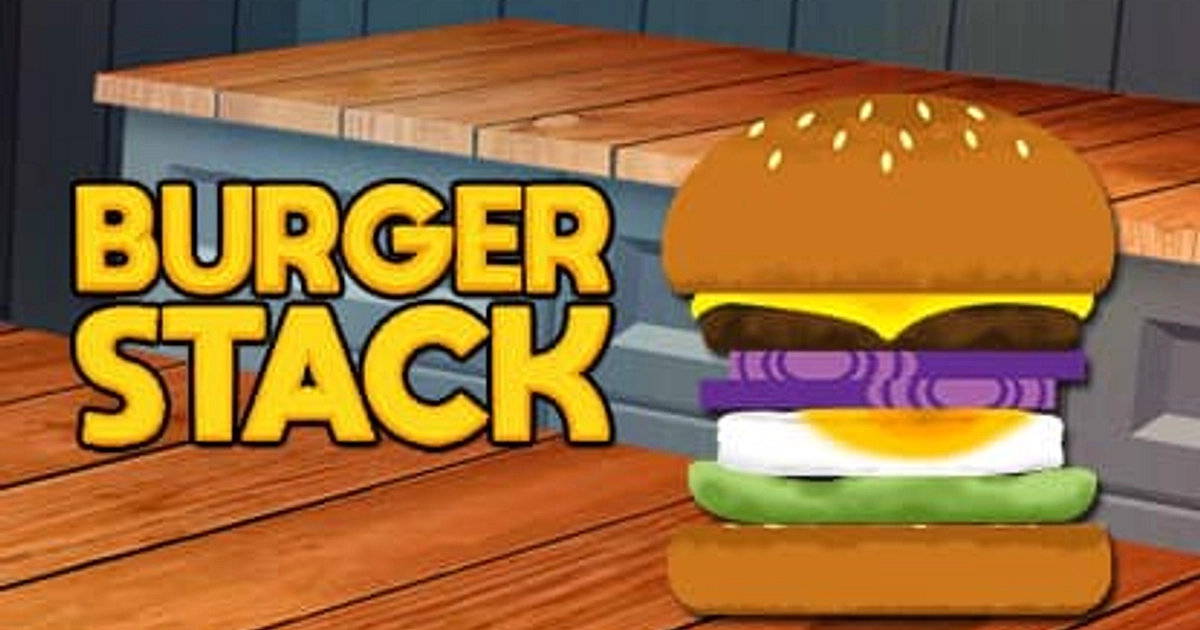 Burger Stack - Online Oyun - Hemen Oyna | Oyungemisi.com