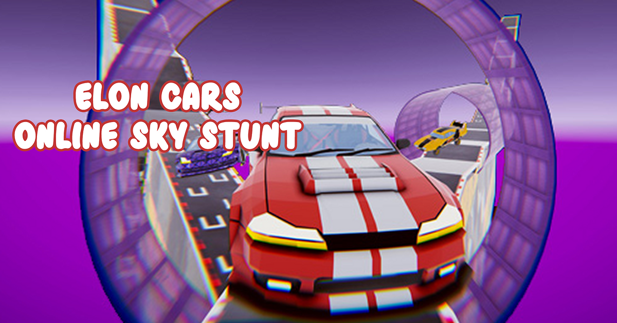 Elon Cars: Online Sky Stunt - Online Oyun - Hemen Oyna | Oyungemisi.com